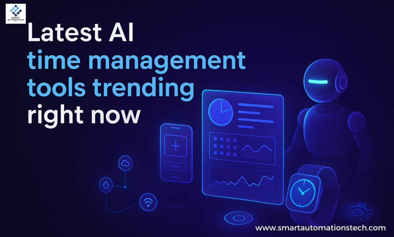 AI time management tools trending right now (2025 guide)
